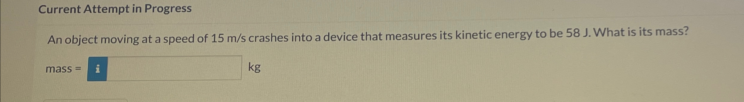 Solved Current Attempt in ProgressAn object moving at a | Chegg.com