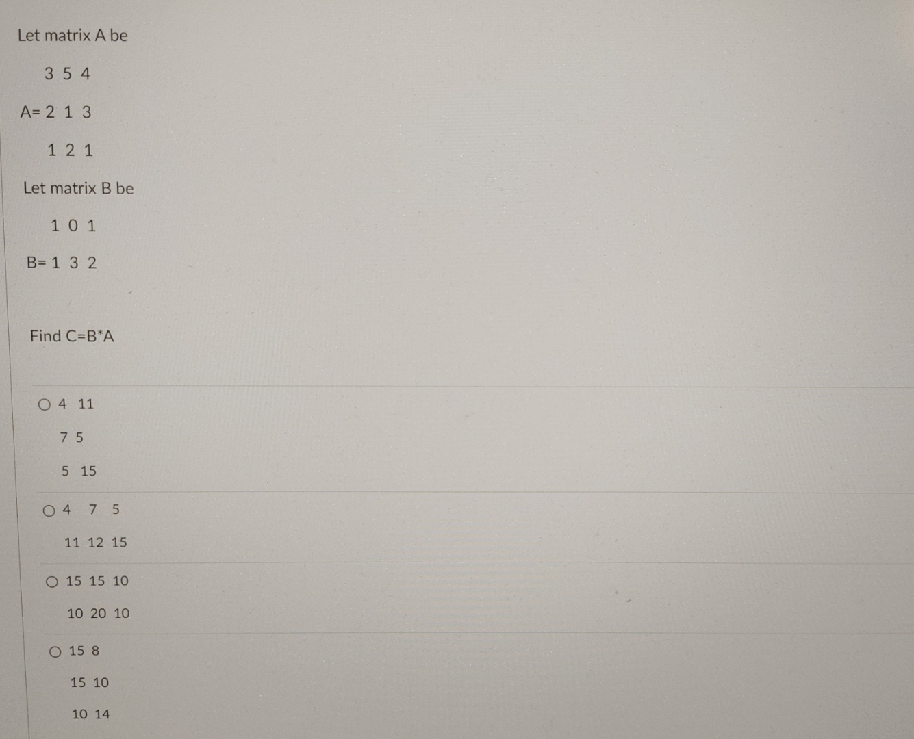 Solved Let matrix A ﻿beA={:[3,5,4]2,1,31,2,1Let matrix B | Chegg.com