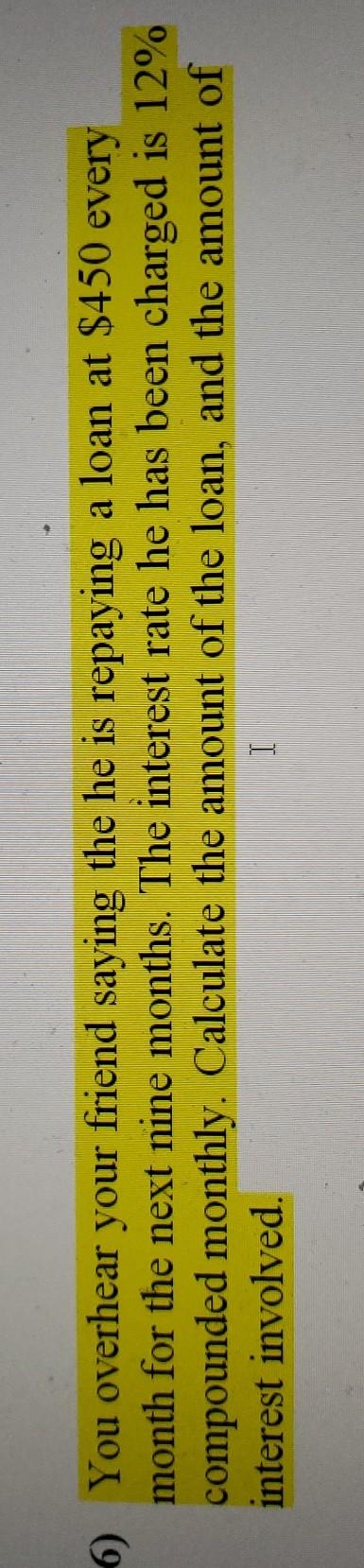 Solved 6) You overhear your friend saying the he is repaying | Chegg.com