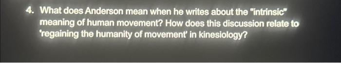 4. What does Anderson mean when he writes about the | Chegg.com