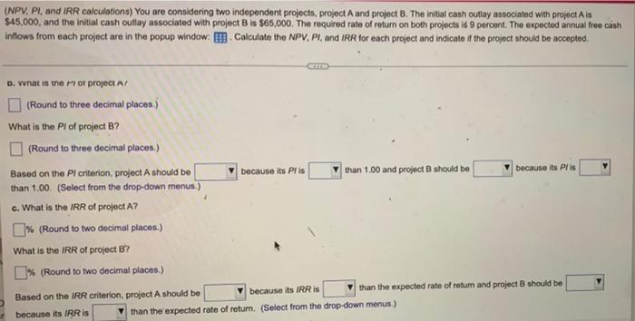Solved 0 (NPV, PI, and IRR calculations) You are considering | Chegg.com