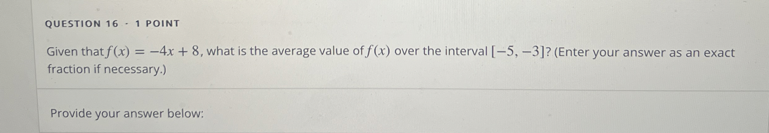 Solved QUESTION 16 - 1 ﻿POINTGiven that f(x)=-4x+8, ﻿what is | Chegg.com