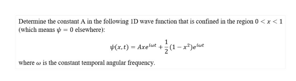 Solved Determine the constant A in the following 1D wave | Chegg.com