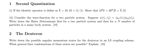 Solved 1 Second Quantization (i) If the identity operator is | Chegg.com