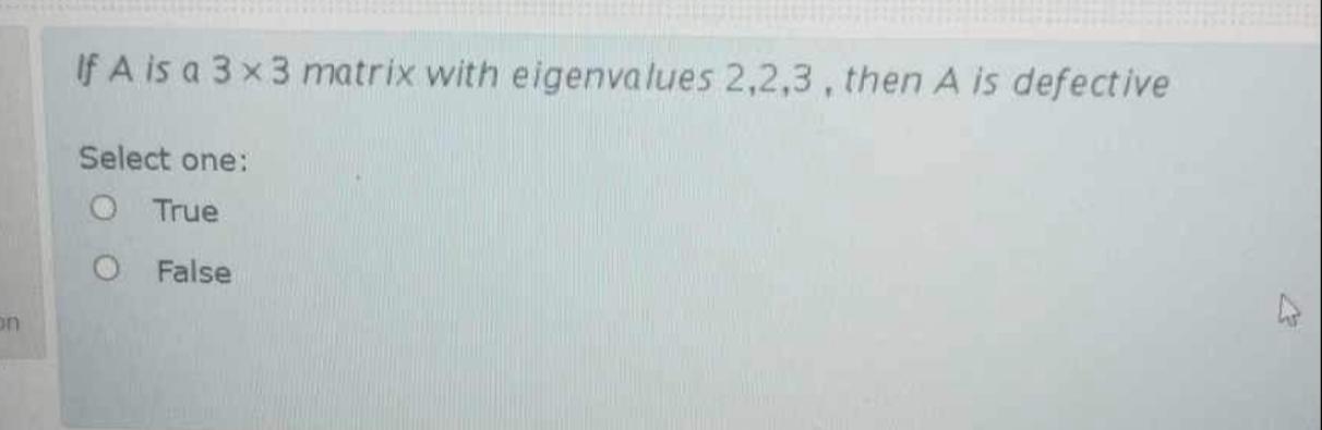 Solved If A ﻿is a 3×3 ﻿matrix with eigenvalues 2,2,3, ﻿then | Chegg.com