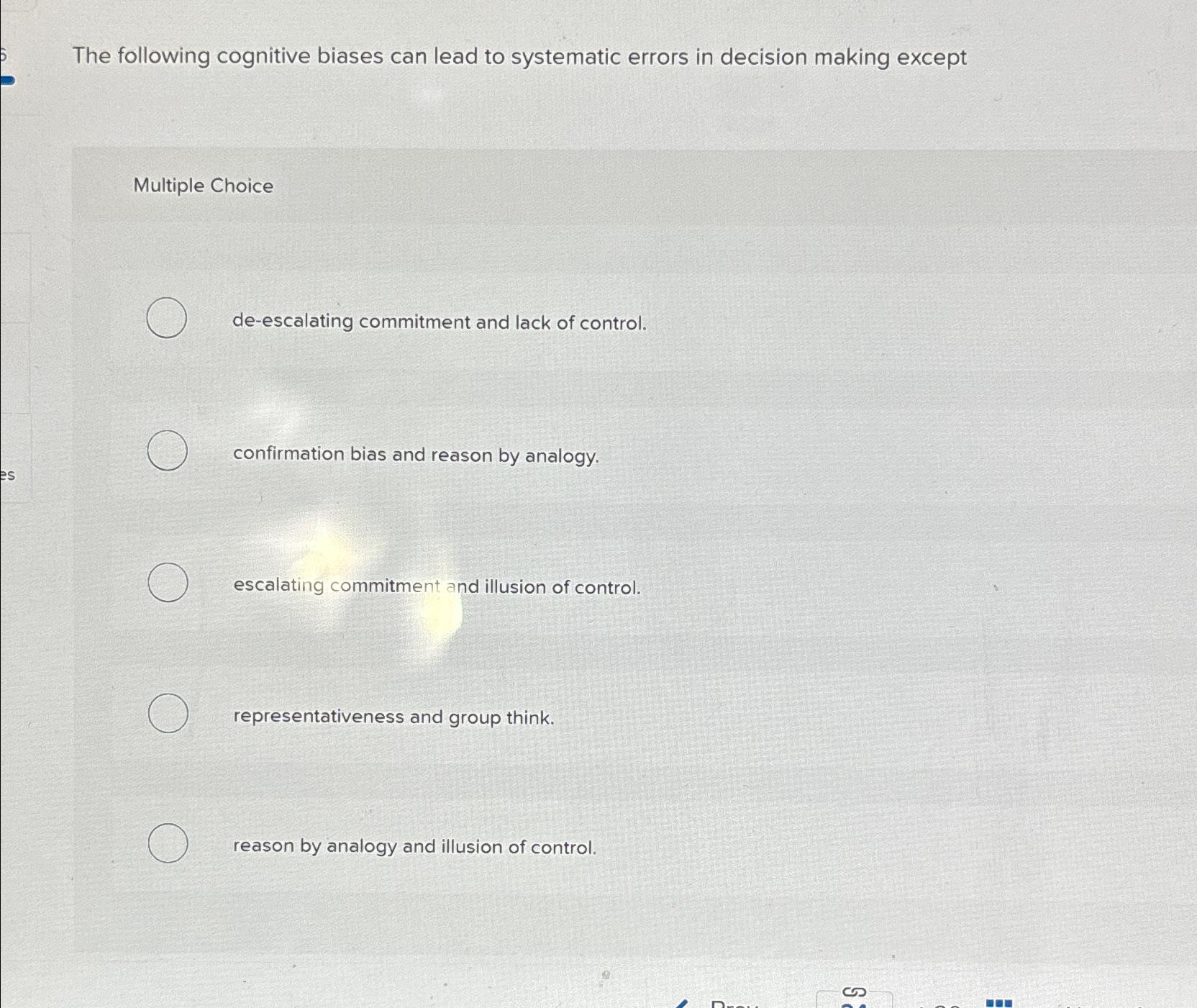 Solved The following cognitive biases can lead to systematic | Chegg.com