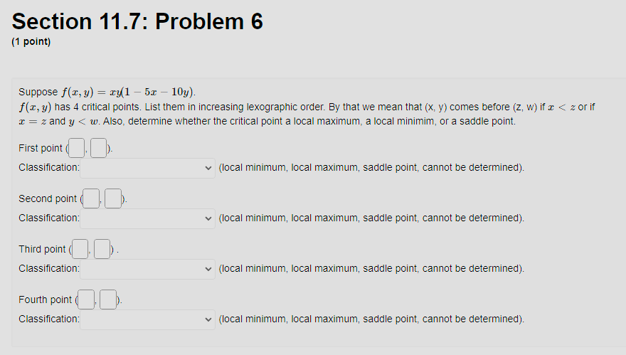 Solved Suppose f(x,y)=xy(1-5x-10y).f(x,y) ﻿has 4 ﻿critical | Chegg.com