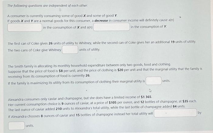 Solved The following questions are independent of each | Chegg.com