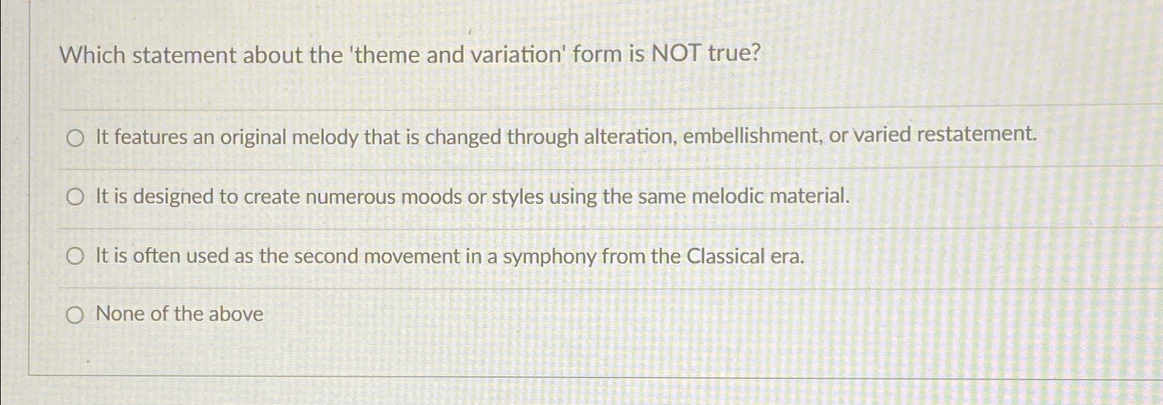 Solved Which statement about the 'theme and variation' form | Chegg.com