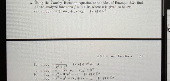 Solved 3. Using the Cauchy-Riemann equation or the idea of | Chegg.com