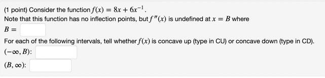 Solved (1 point) Consider the function f(x)=8x+6x−1. Note | Chegg.com