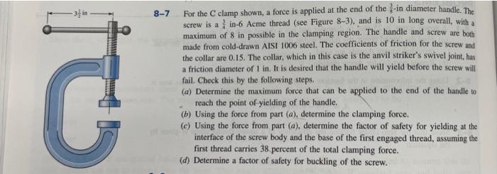 Solved For the C clamp shown, a force is applied at the end | Chegg.com