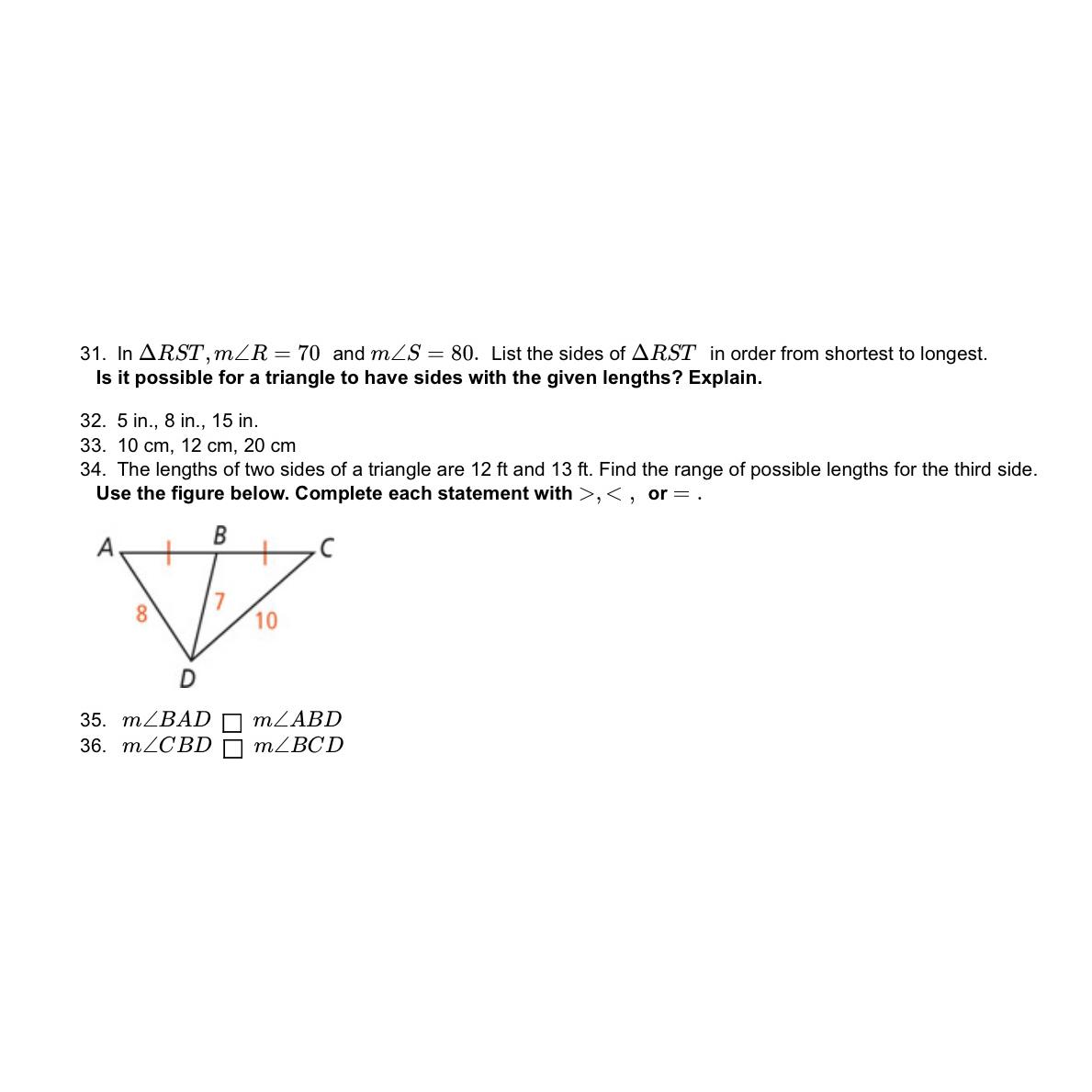 Solved In ΔRST,m?R=70 ﻿and m?S=80. ﻿List the sides of | Chegg.com
