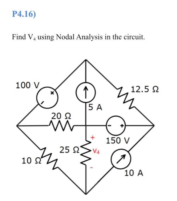 Solved P4.16) Find V4 using Nodal Analysis in the circuit. | Chegg.com