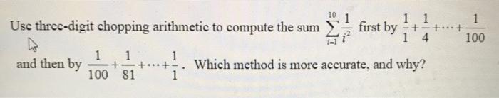 Solved 10 Use three-digit chopping arithmetic to compute the | Chegg.com