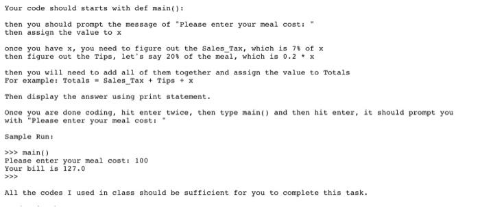 Solved Your code should starts with def main(): then you | Chegg.com