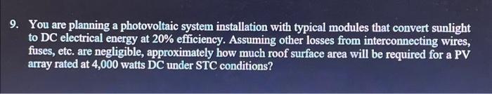 Solved You are planning a photovoltaic system installation | Chegg.com