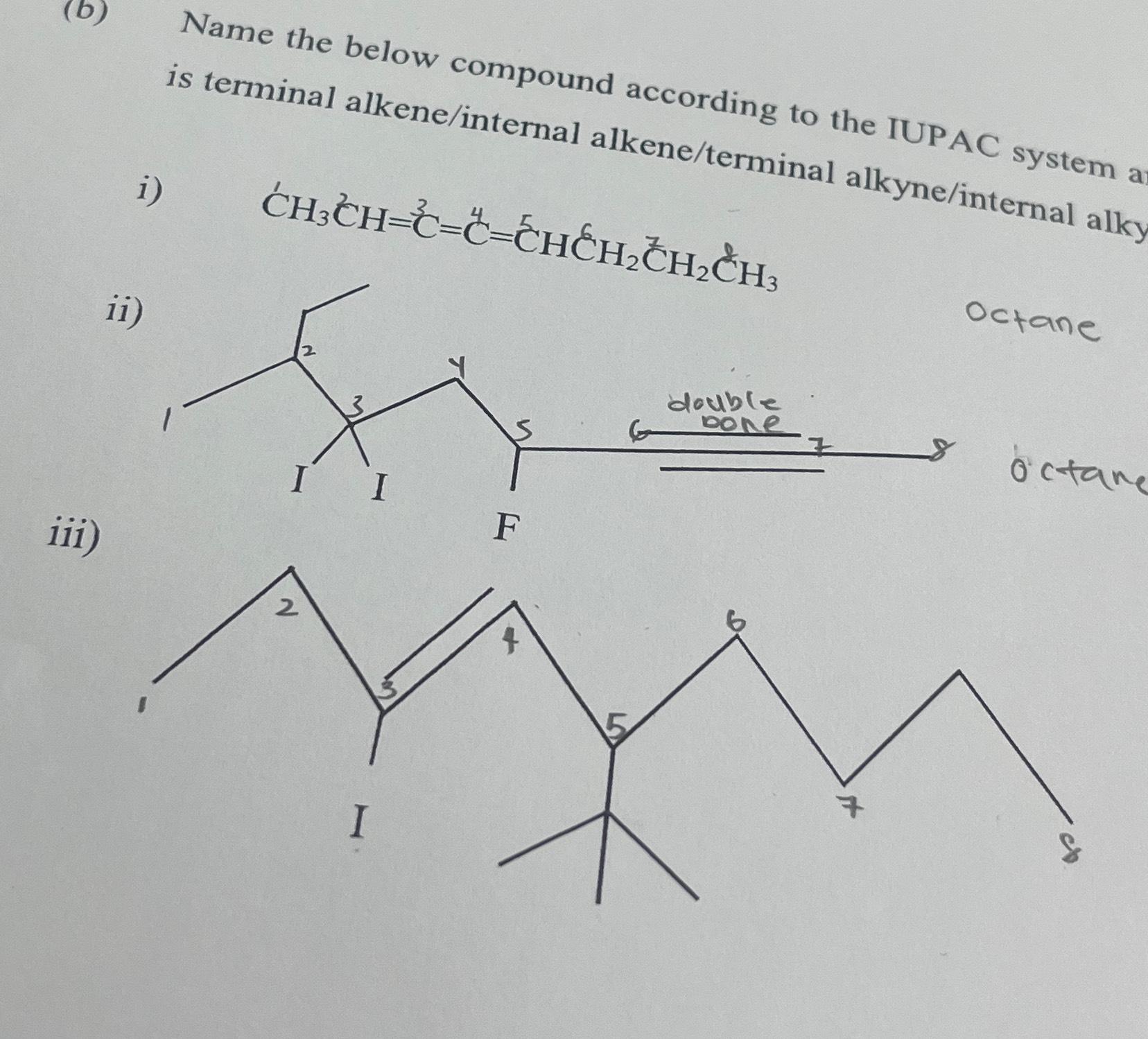 Solved (b) ﻿Name the below compound according to the IUPAC | Chegg.com