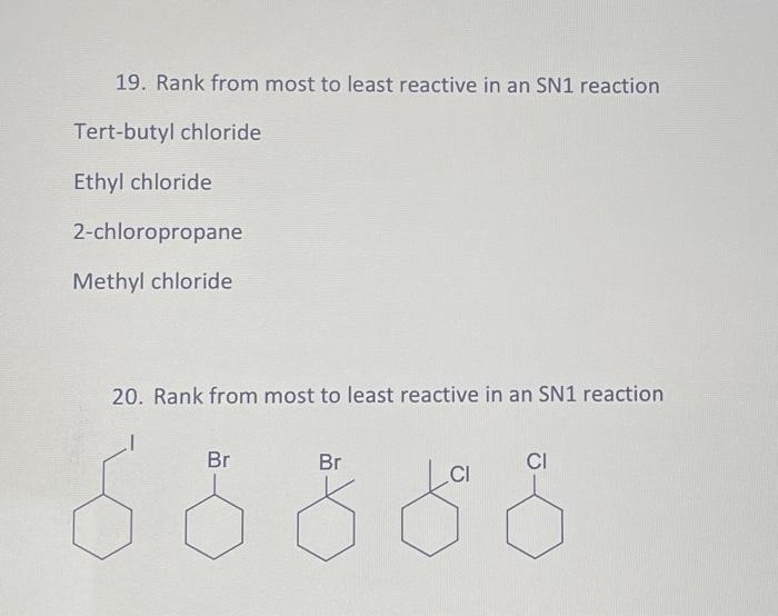 Solved 19. Rank from most to least reactive in an SN1 | Chegg.com