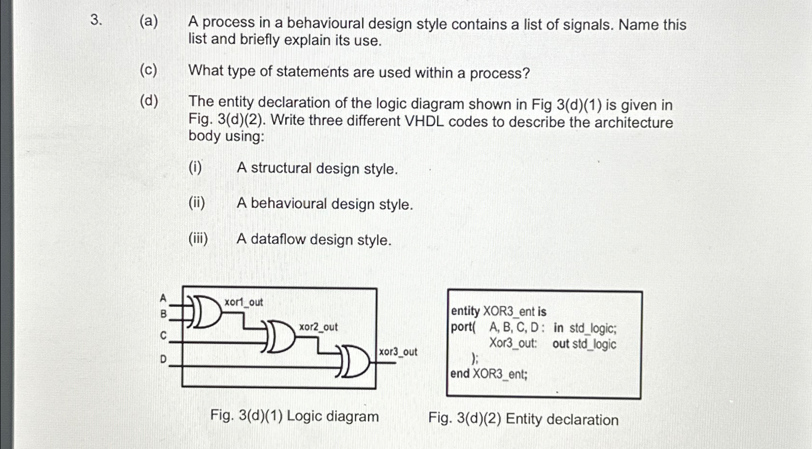 (a) ﻿A process in a behavioural design style contains | Chegg.com