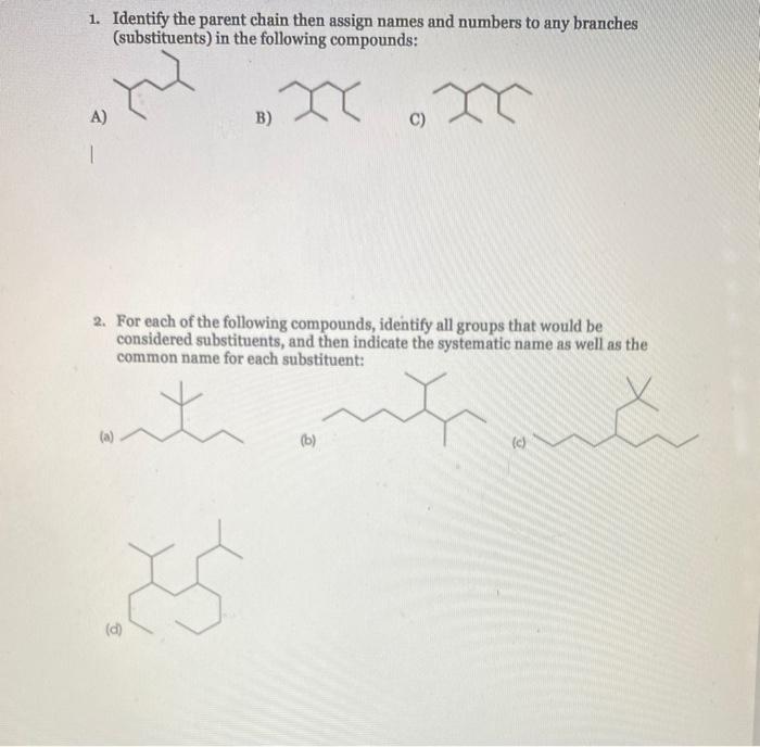 Solved 1. Identify the parent chain then assign names and | Chegg.com