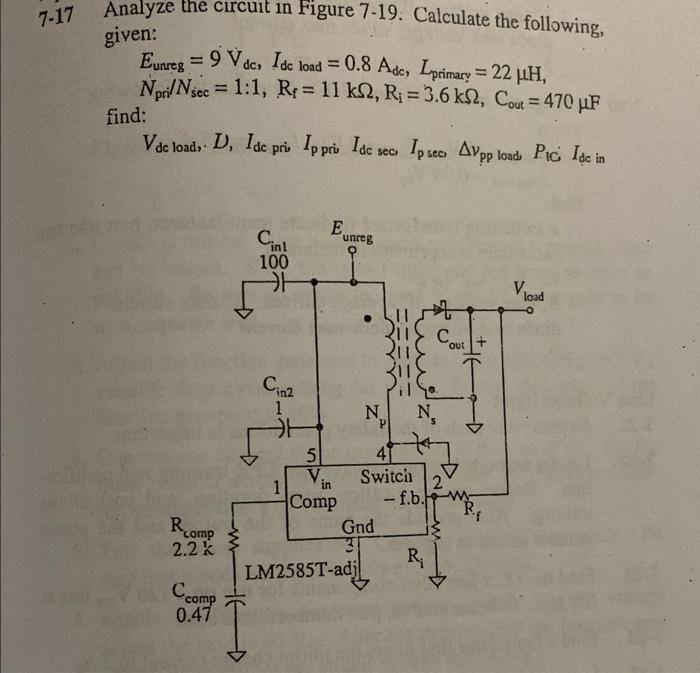 Solved 7-17 Analyze the circuit in Figure 7-19. Calculate | Chegg.com