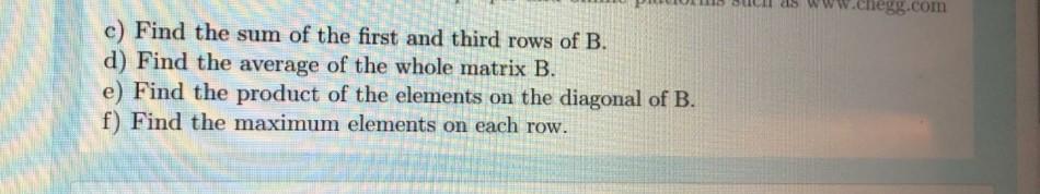 Solved (12 Pts) a) Create a 4x6 random matrix A having real | Chegg.com