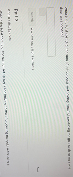 Solved What is the total cost (e.g. ﻿the sum of set-up costs | Chegg.com
