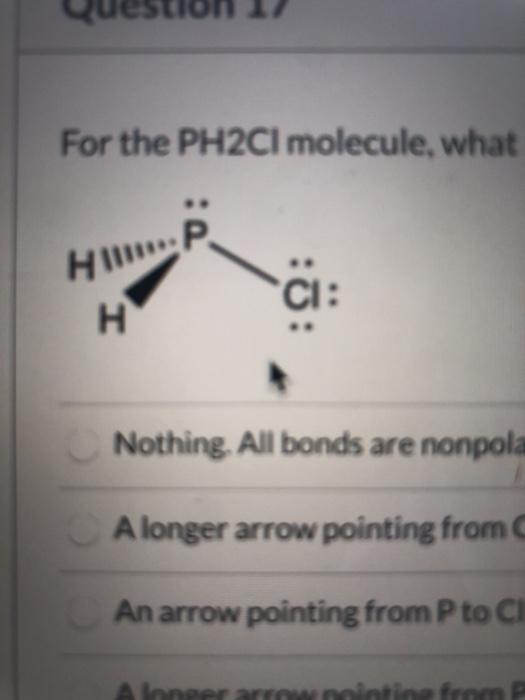 Solved for the PH2Cl molecule, what needs to be added to the | Chegg.com