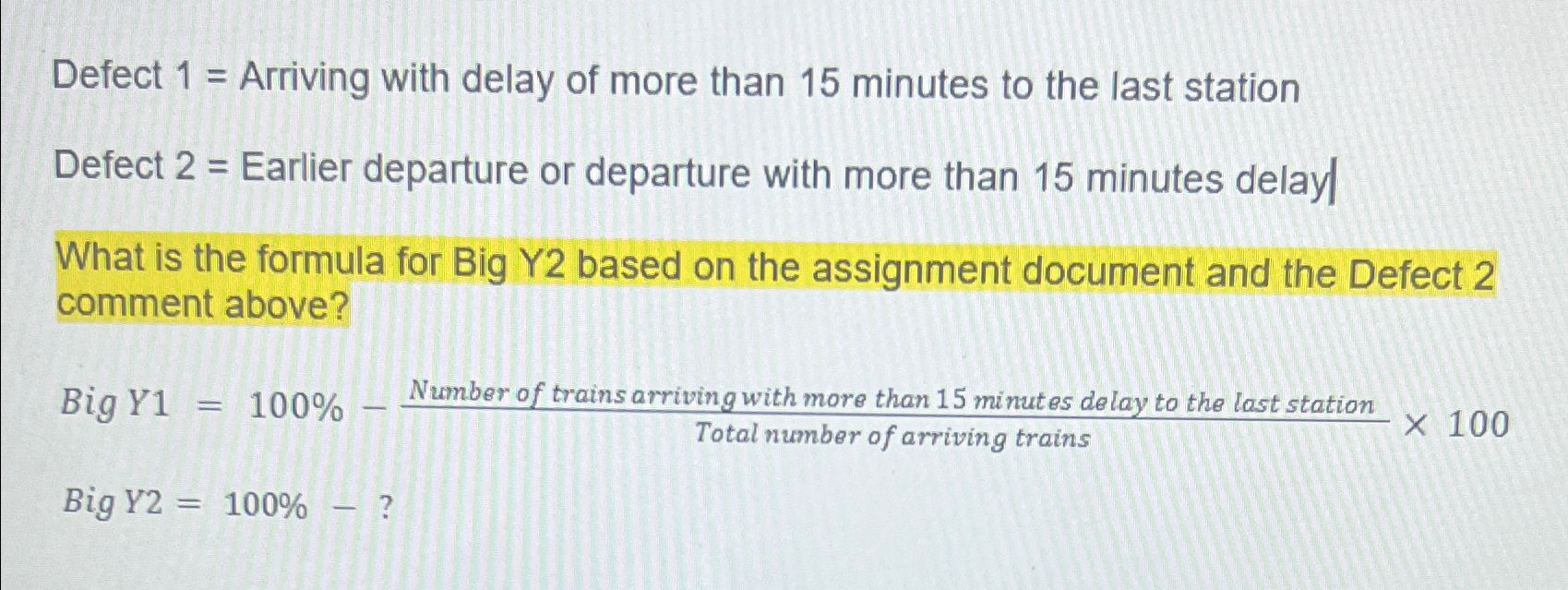 Solved Defect 1 = ﻿Arriving with delay of more than 15 | Chegg.com