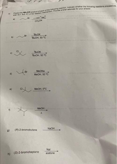 Solved 5 Predict The Major Product Of Each Of The Folowing