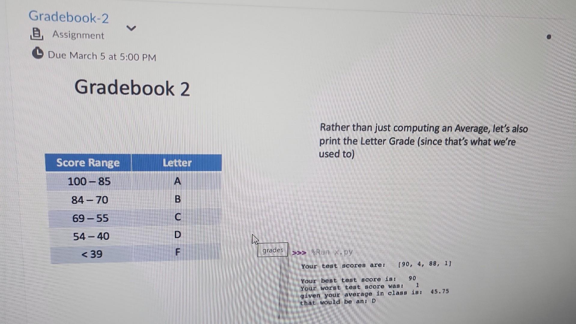 Solved Gradebook 2 Rather than just computing an Average, | Chegg.com