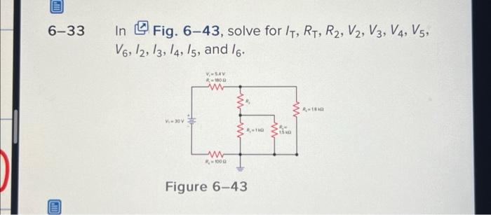 Solved 6-33 In Fig. 6-43, solve for IT,RT,R2,V2,V3,V4,V5, | Chegg.com
