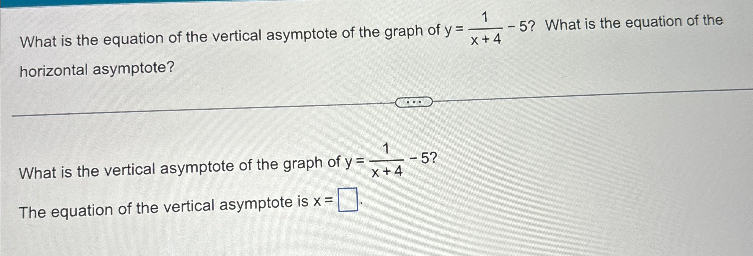 What is the equation of the vertical asymptote of the | Chegg.com
