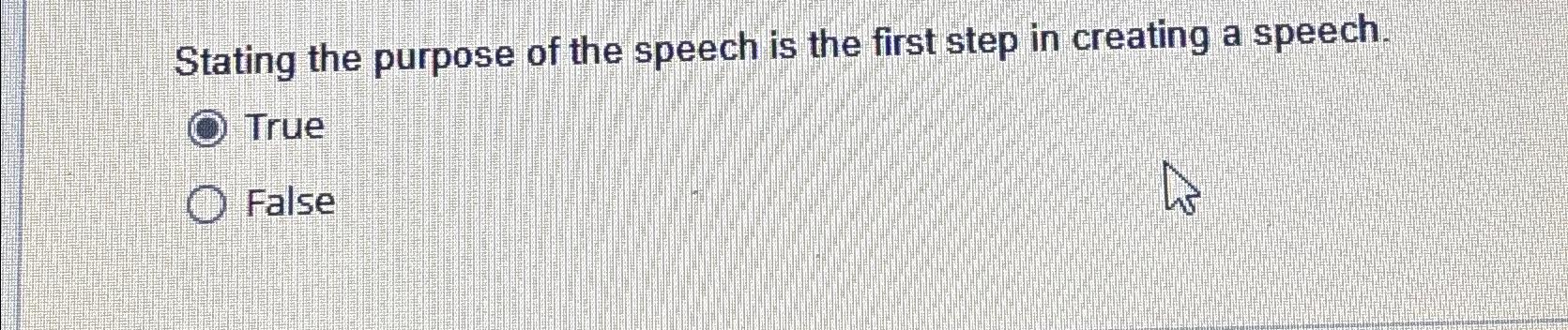 Solved Stating the purpose of the speech is the first step | Chegg.com
