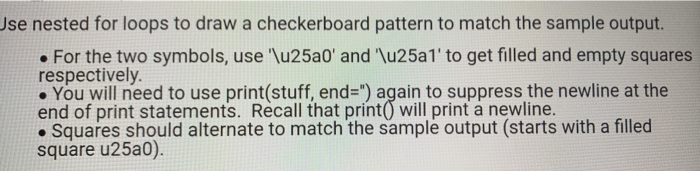 Solved Jse nested for loops to draw a checkerboard pattern | Chegg.com
