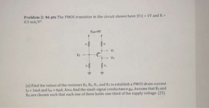 Solved Problem 2: 46 pts The PMOS transistor in the circuit | Chegg.com