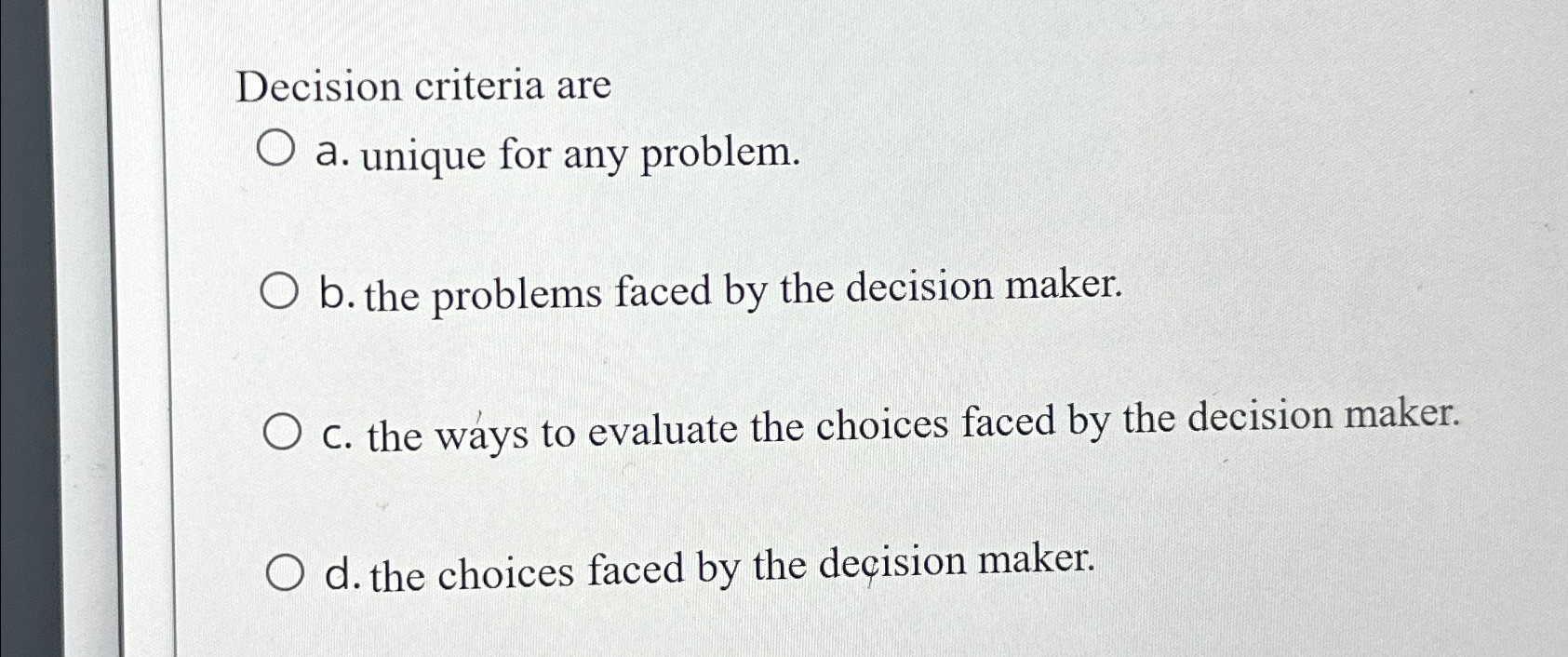 Solved Decision criteria area. ﻿unique for any problem.b. | Chegg.com