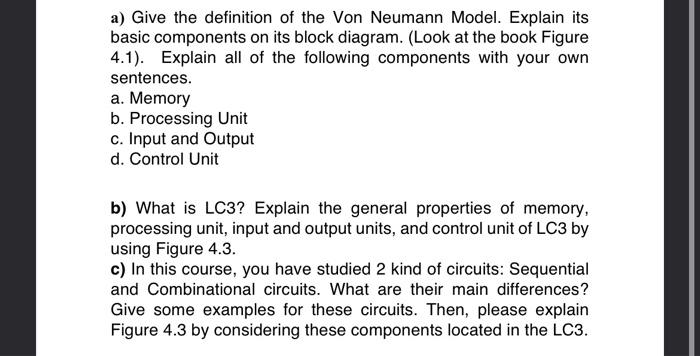 Solved a) Give the definition of the Von Neumann Model. | Chegg.com