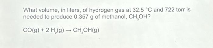 Solved What volume, in liters, of hydrogen gas at 32.5 °C | Chegg.com