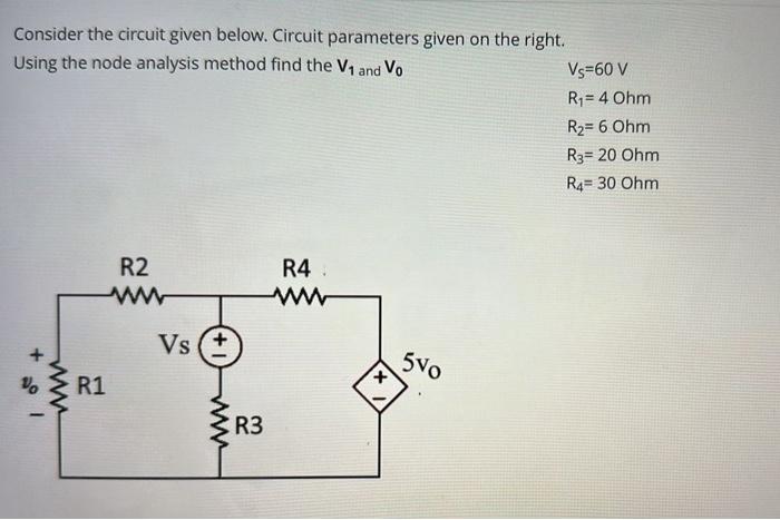 Solved Consider the circuit given below. Circuit parameters | Chegg.com
