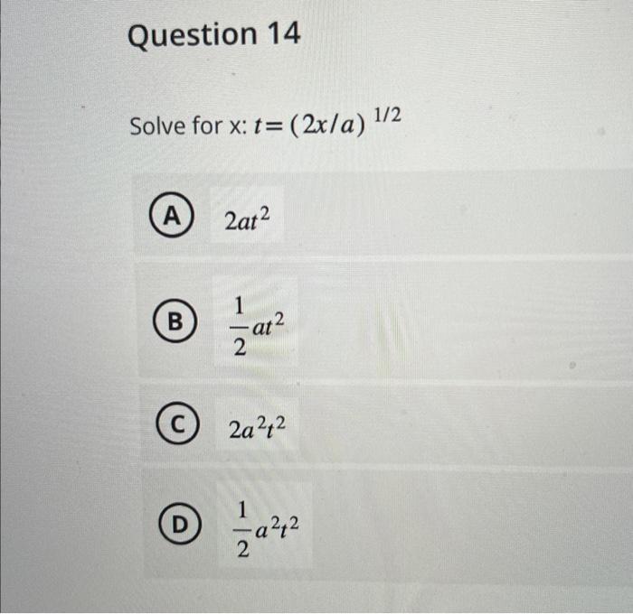 Solved Solve for t:x=v0t+21at2 (A) a−v0±av02+2ax (B) | Chegg.com