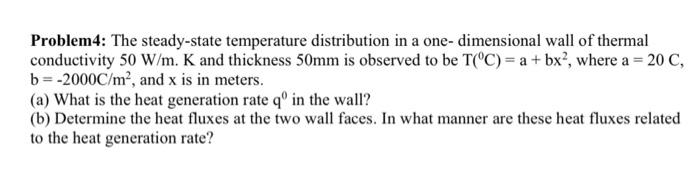 Solved Problem4: The steady-state temperature distribution | Chegg.com