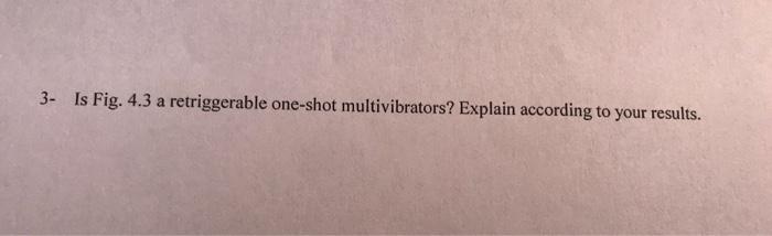 Solved II- Monostable Multivibrator CMOS Monostable Circuit | Chegg.com
