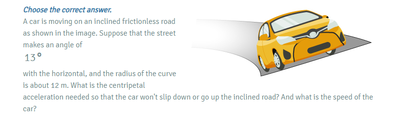 [Solved]: Choose the correct answer. A car is moving on an