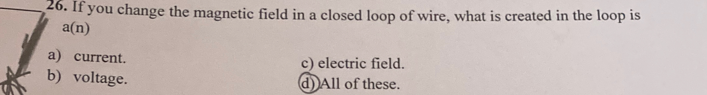 Solved If you change the magnetic field in a closed loop of | Chegg.com