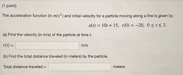 Solved (1 point) The velocity function (in meters per | Chegg.com