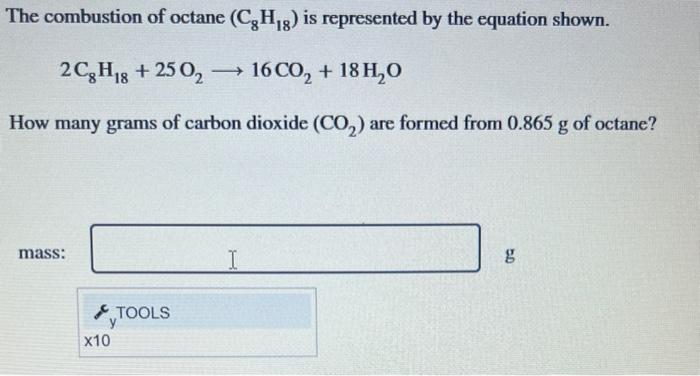 Solved The combustion of octane (C8H18) is represented by | Chegg.com