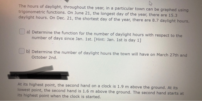 Solved The hours of daylight, throughout the year, in a | Chegg.com
