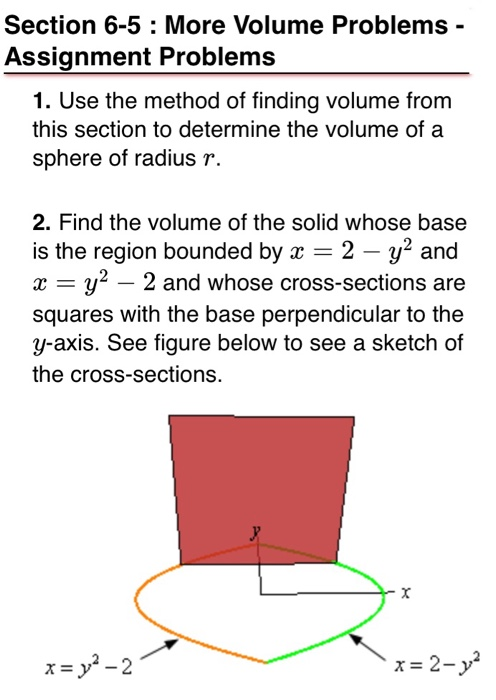 Solved Section 6-5 : More Volume Problems - Assignment | Chegg.com Solved Section 6-5 : More Volume Problems - Assignment | Chegg.com
